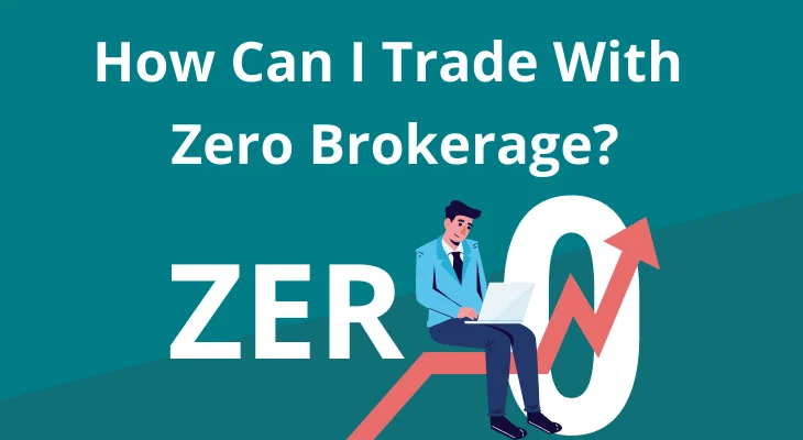 How To Open Zero Brokerage Trading Account - Cool Bio