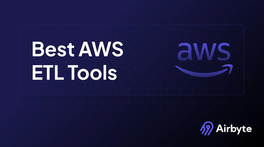AWS Glue Alternatives: Top ETL Tools for AWS Users
